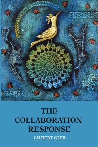 The Collaboration Response: Eight Axioms that Elicit Collaborative ...