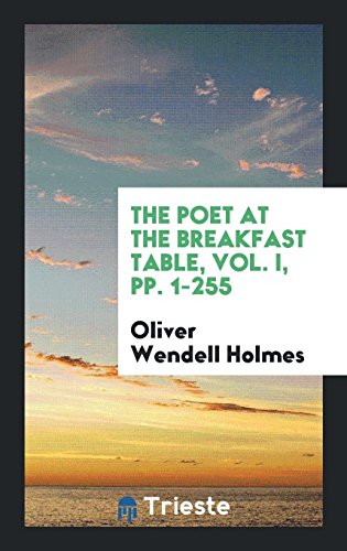The Poet at the Breakfast Table by Oliver Wendell Holmes Sr. | Goodreads