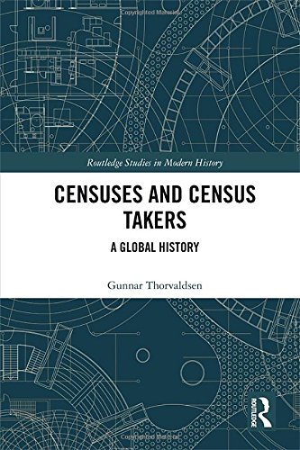 Censuses and Census Takers: A Global History by Gunnar Thorvaldsen ...