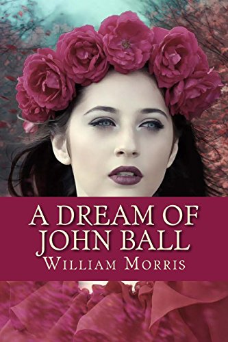 A Dream of John Ball by William Morris | Goodreads