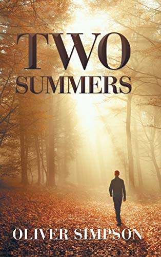 Two Summers: Chapbook Volume Three by Oliver Simpson | Goodreads