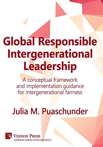 Global Responsible Intergenerational Leadership: A conceptual framework ...