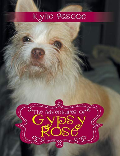 The Adventures of Gypsy Rose by Kylie Pascoe | Goodreads