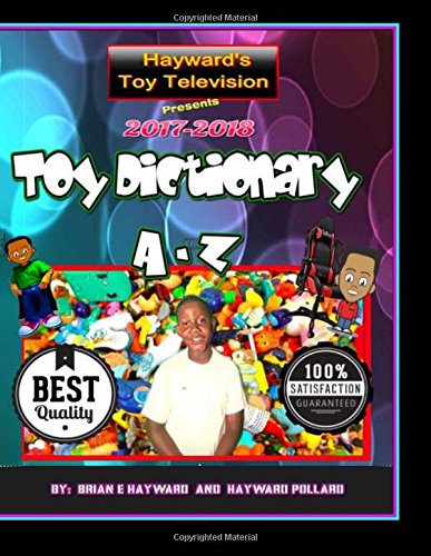 Hayward's Toy Television Worldwide 2017 Toy Dictionary A to Z ...