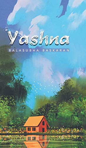 Yashna by Balasubha Baskaran | Goodreads