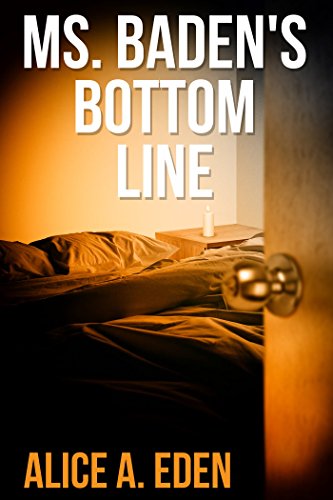 Ms. Baden's Bottom Line by Alice Eden | Goodreads