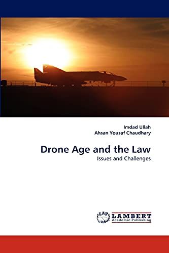 Drone Age and the Law by Imdad Ullah and Ahsan Yousaf Chaudhary | Goodreads