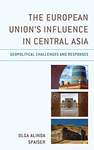 The European Union's Influence in Central Asia: Geopolitical Challenges ...