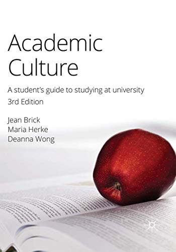 Academic Culture: A student's guide to studying at university by Jean ...