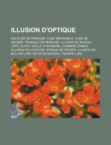Illusion D'Optique: Escalier de Penrose, Cube Impossible, Cube de ...