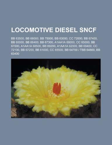 Locomotive Diesel Sncf: BB 63500, BB 66000, BB 75000, BB 63000, CC ...