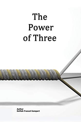 The Power of Three by Delilah Franzel-Kempert | Goodreads