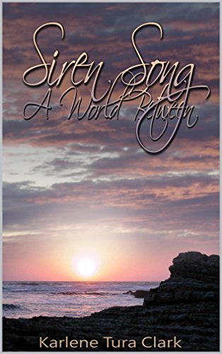 Siren Song: A World Between by Karlene Tura Clark | Goodreads
