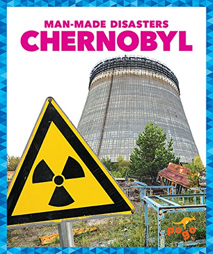 Chernobyl (Pogo: Man-Made Disasters) by Nikole Brooks Bethea | Goodreads