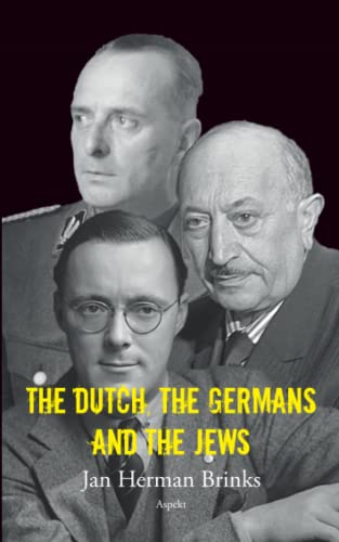The Dutch, the Germans and the Jews by Jan Herman Brinks | Goodreads