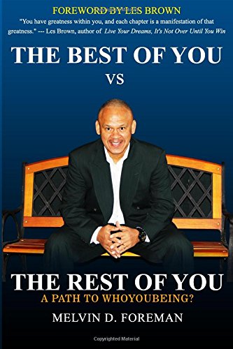 The Best of You vs The Rest of You: A Path to WhoyouBeing? by Melvin D ...