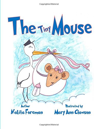 The Tiny Mouse by Nakita Foreman | Goodreads