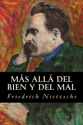 Mas Alla del Bien y del Mal by Friedrich Nietzsche | Goodreads