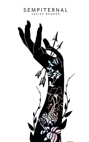 Sempiternal by Javier Rhoden | Goodreads