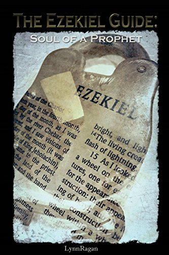 The Ezekiel Guide: Soul of a Prophet by Lynn L Ragan | Goodreads
