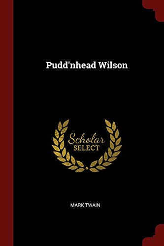 Pudd'nhead Wilson by Mark Twain | Goodreads