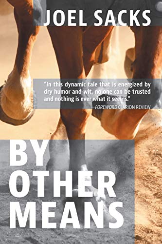 By Other Means by Joel Sacks | Goodreads