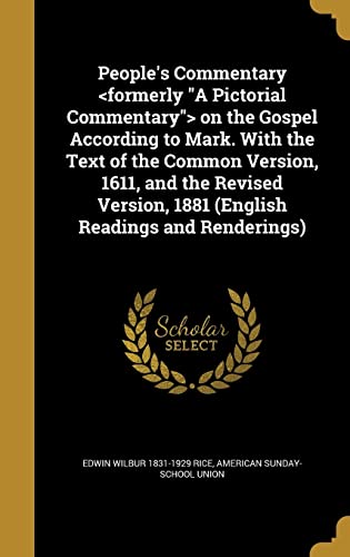 People's Commentary on the Gospel According to Mark. With the Text of ...