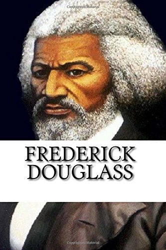 Frederick Douglass: A Biography by Blake Davis | Goodreads