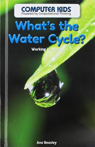 What's the Water Cycle?: Working in a Loop by Ava Beasley | Goodreads