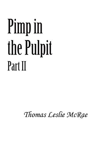 Pimp in the Pulpit Part (2) by Thomas Leslie McRae | Goodreads