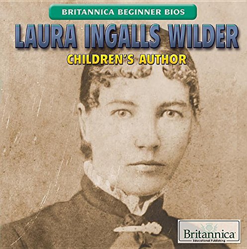 Laura Ingalls Wilder: Children’s Author: Children's Author by Corona ...