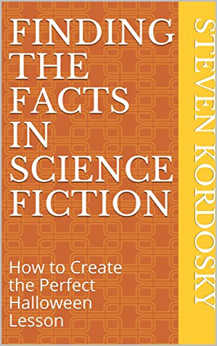 Finding the Facts in Science Fiction: How to Create the Perfect ...