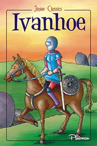 Ivanhoe (Junior Classics) by Ana Books | Goodreads