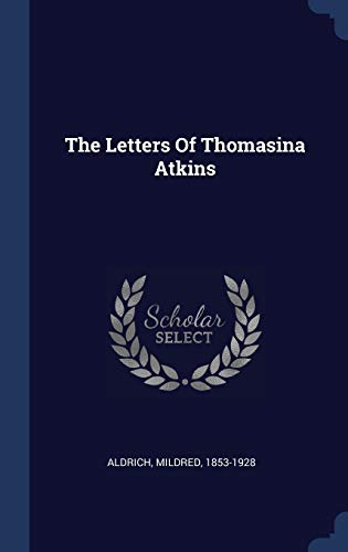 The Letters Of Thomasina Atkins by Thomasina Atkins | Goodreads