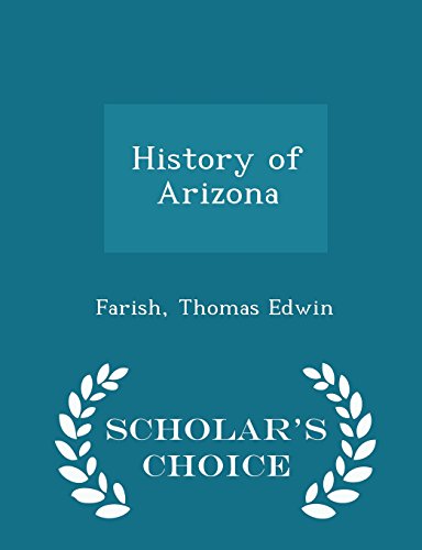 History of Arizona by Thomas Edwin Farish | Goodreads