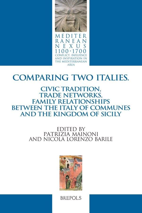 Comparing Two Italies: Civic tradition, trade networks, family ...