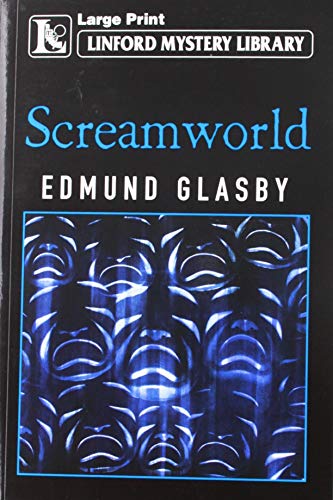 Screamworld by Edmund Glasby | Goodreads
