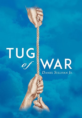 Tug of War by Daniel Sullivan Jr. | Goodreads