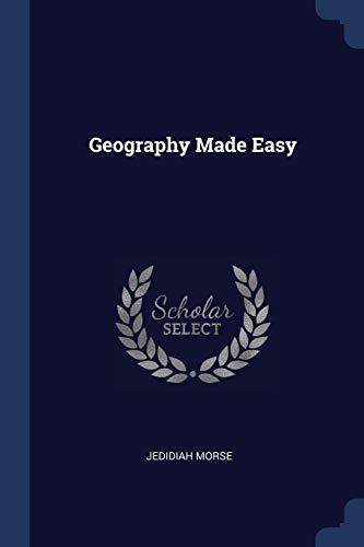 Geography Made Easy by Jedidiah Morse | Goodreads