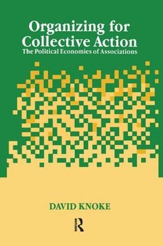 Organizing for Collective Action by David Knoke | Goodreads