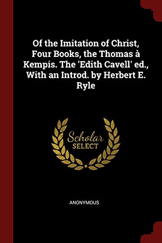 Of the Imitation of Christ, Four Books, the Thomas à Kempis. The 'Edith ...