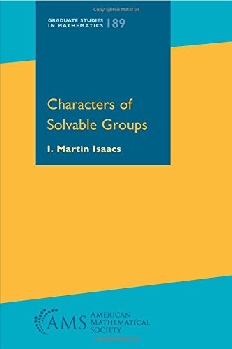 Characters of Solvable Groups (Graduate Studies in Mathematics) by I ...