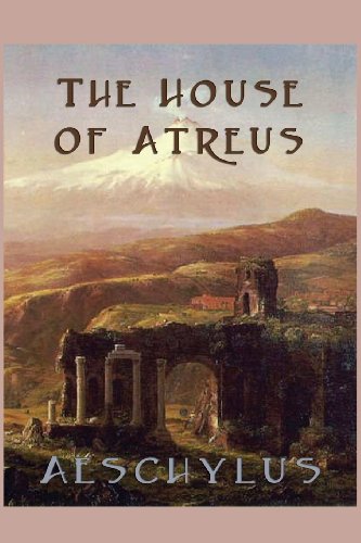 The House of Atreus by Aeschylus | Goodreads