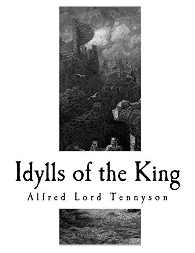 Idylls of the King: Complete Twelve Books by Alfred Tennyson | Goodreads