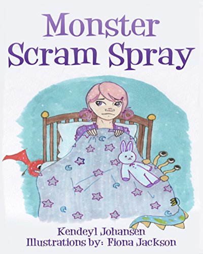 Monster Scram Spray by Kendeyl Johansen | Goodreads