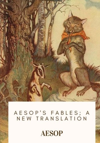 Aesop's Fables; a new translation by Aesop | Goodreads