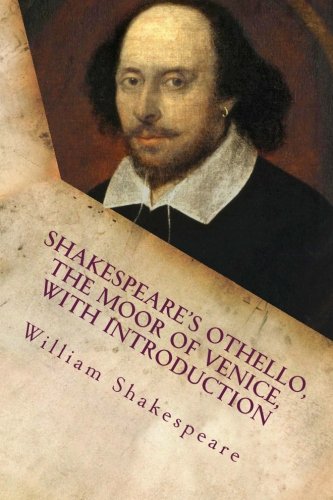 Othello, the Moor of Venice, with Introduction by William Shakespeare ...