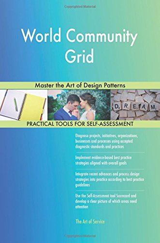 World Community Grid: Master the Art of Design Patterns by Gerard ...