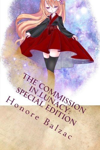 The Commission in Lunacy: Special Edition by Honoré de Balzac | Goodreads