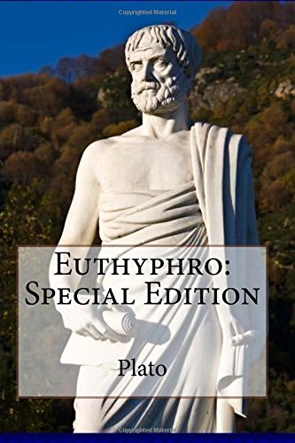 Euthyphro: Special Edition by Plato | Goodreads
